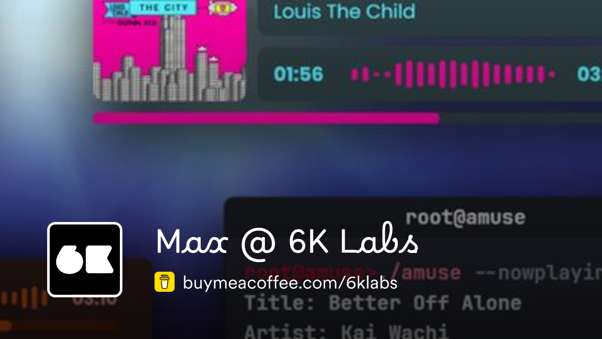 Max @ 6K Labs is working on tools and widgets for streamers - Buymeacoffee
