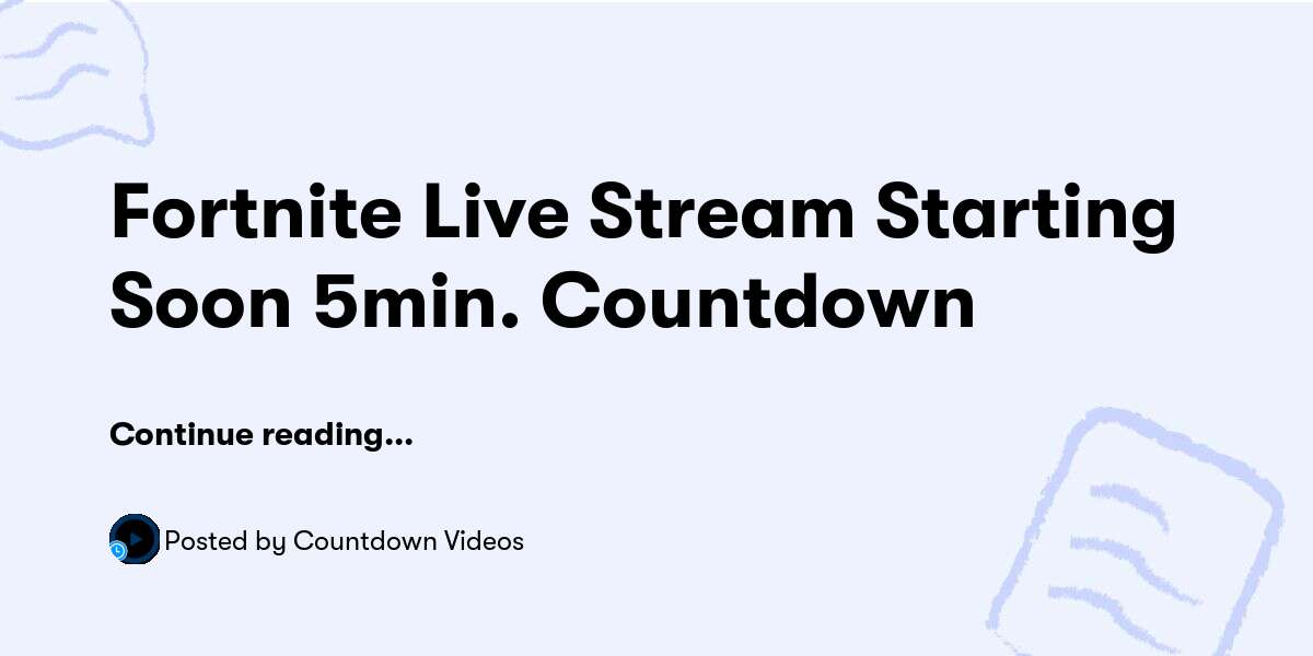 Fortnite Live Stream Starting Soon 5min. Countdown — Countdown Videos ...