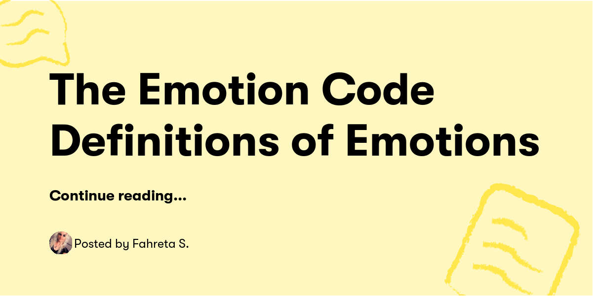 The Emotion Code Definitions of Emotions — Fahreta S. - Buymeacoffee
