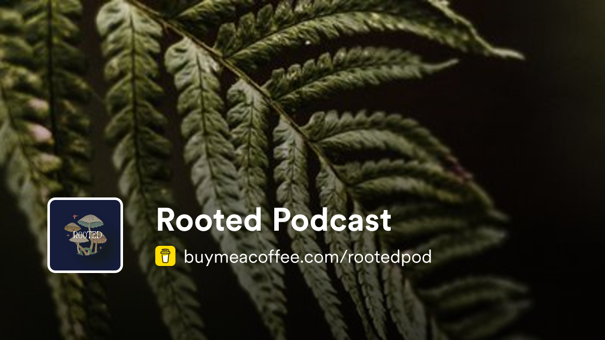 Rooted Podcast is growing a show diving into the tall tales and true ...