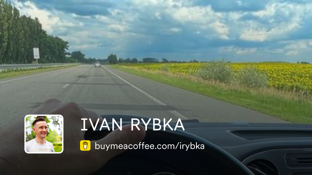 IVAN RYBKA is Автомобільні огляди, корисні автопоради + інформація про пригон авто - Buymeacoffee