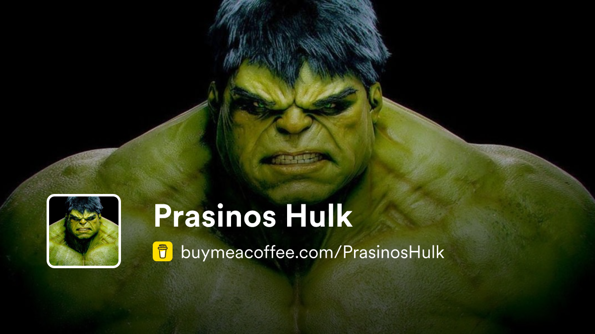 Prasinos Hulk is a YouTube video creator - Buymeacoffee