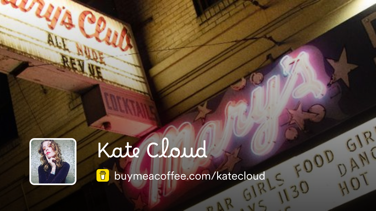 Kate Cloud is is sharing stories of stripping, burlesque & life. - Buymeacoffee