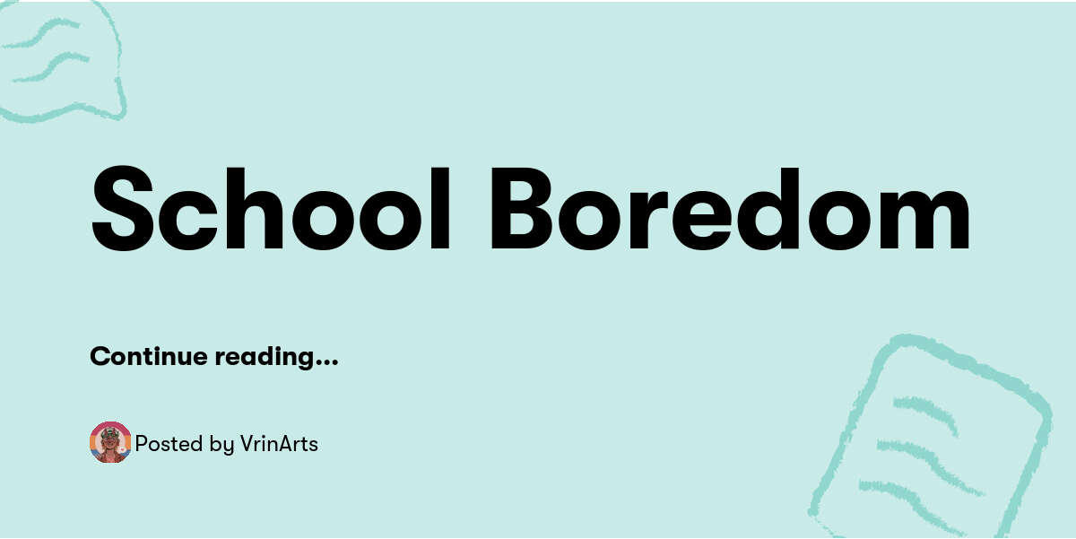 School Boredom — VrinArts - Buymeacoffee