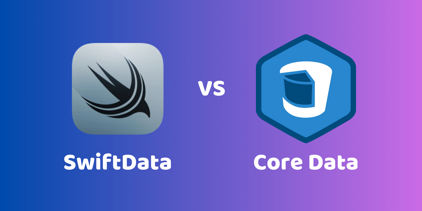 Core Data vs. Swift Data: A Detailed Comparison with Real-Time ...