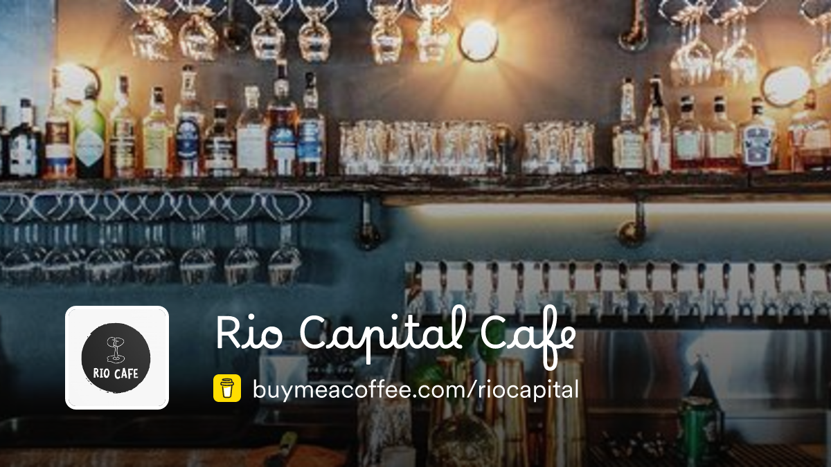 Rio Capital Cafe is Rio quality Arabica coffee beans - Buymeacoffee