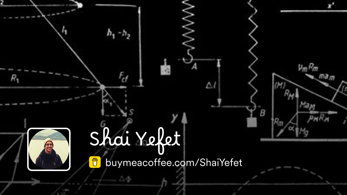 Shai Yefet is writing articles about physics, math and science! - Buymeacoffee