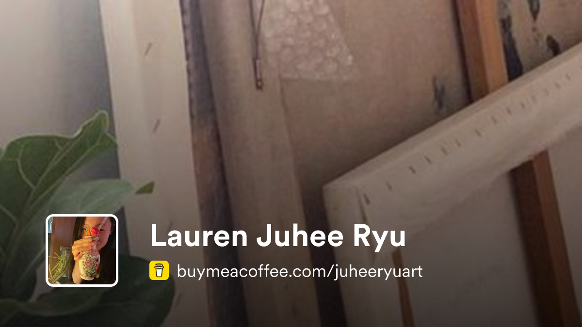 Lauren Juhee Ryu - Buymeacoffee