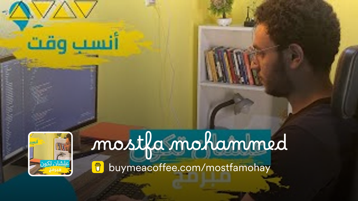 mostfa mohammed is content cerator , programer - Buymeacoffee