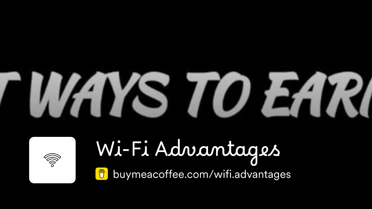 Wi-Fi Advantages is an Online Platform that provides a Dynamic range of ...