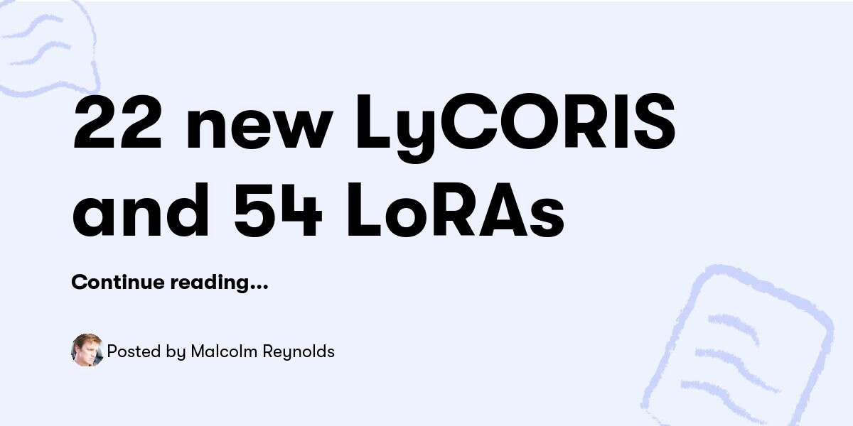22 new LyCORIS and 54 LoRAs — Malcolm Reynolds - Buymeacoffee 22 new LyCORIS and 54 LoRAs — Malcolm Reynolds - Buymeacoffee