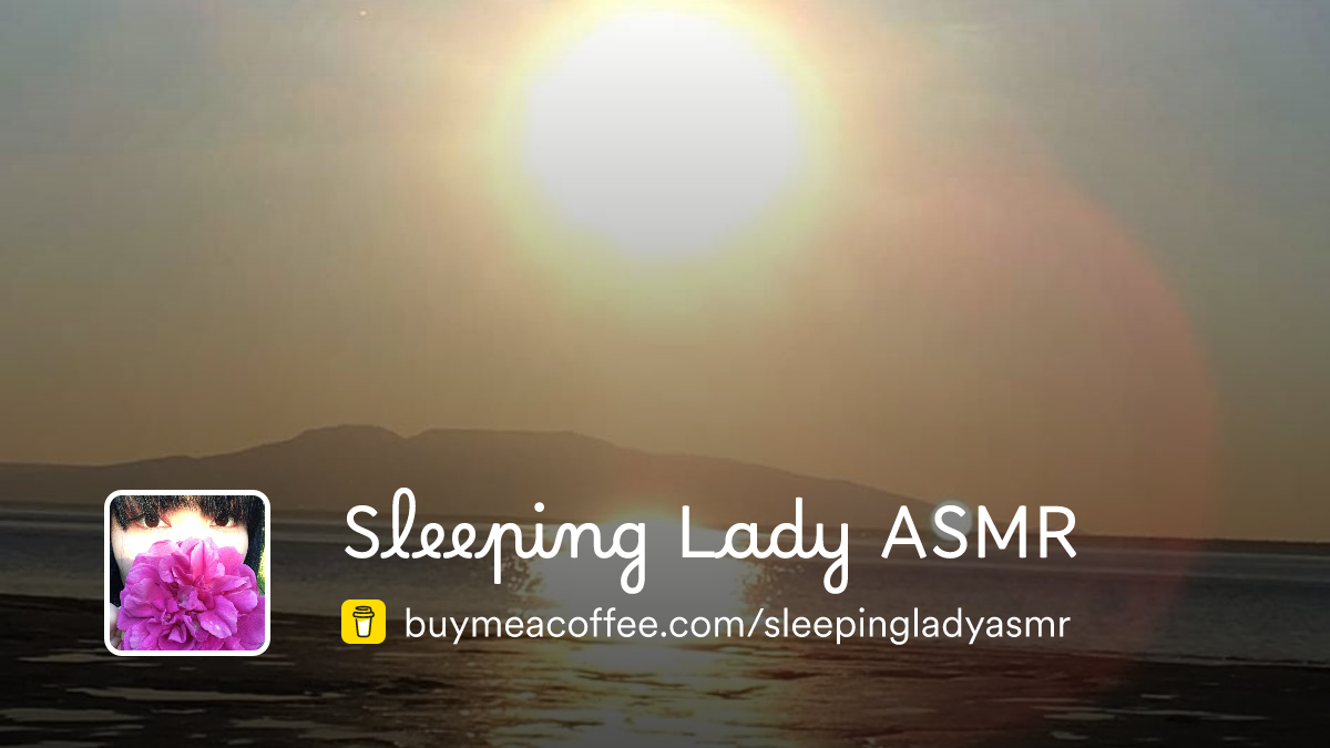 Sleeping Lady ASMR - Buymeacoffee
