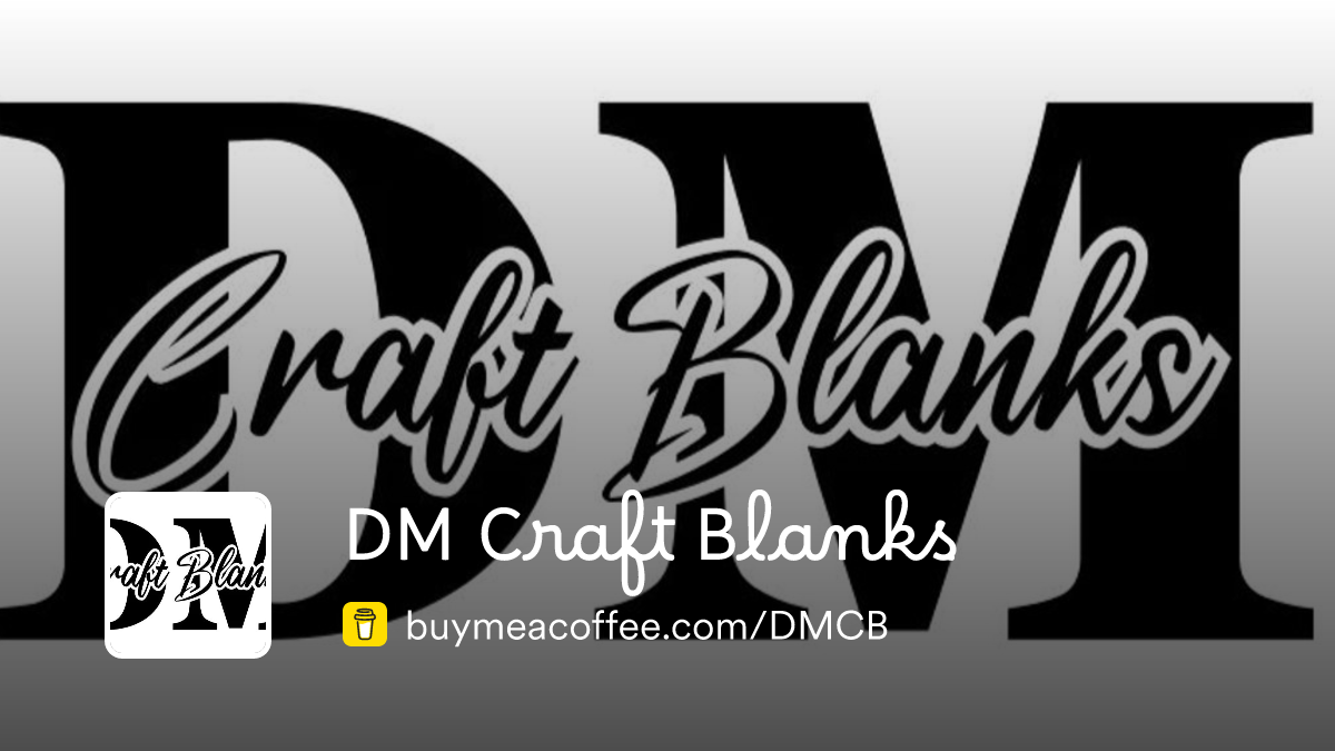 DM Craft Blanks - Buymeacoffee