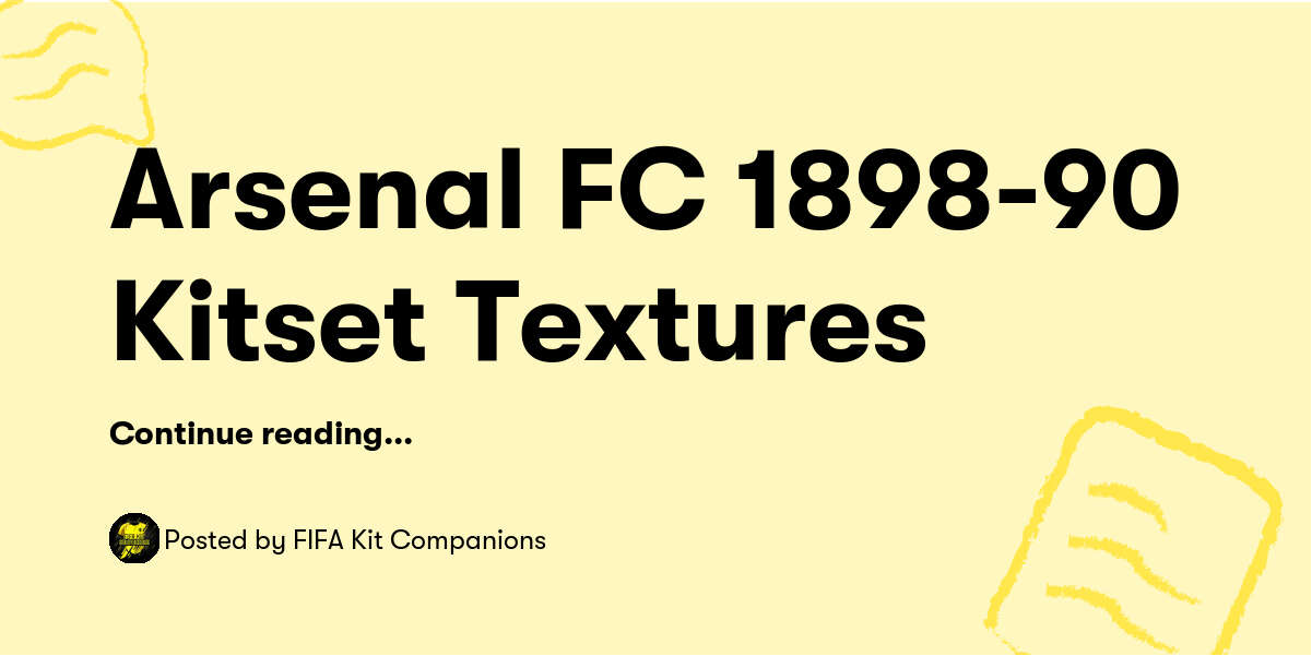 Arsenal FC 1898-90 Kitset Textures — FIFA Kit Companions - Buymeacoffee