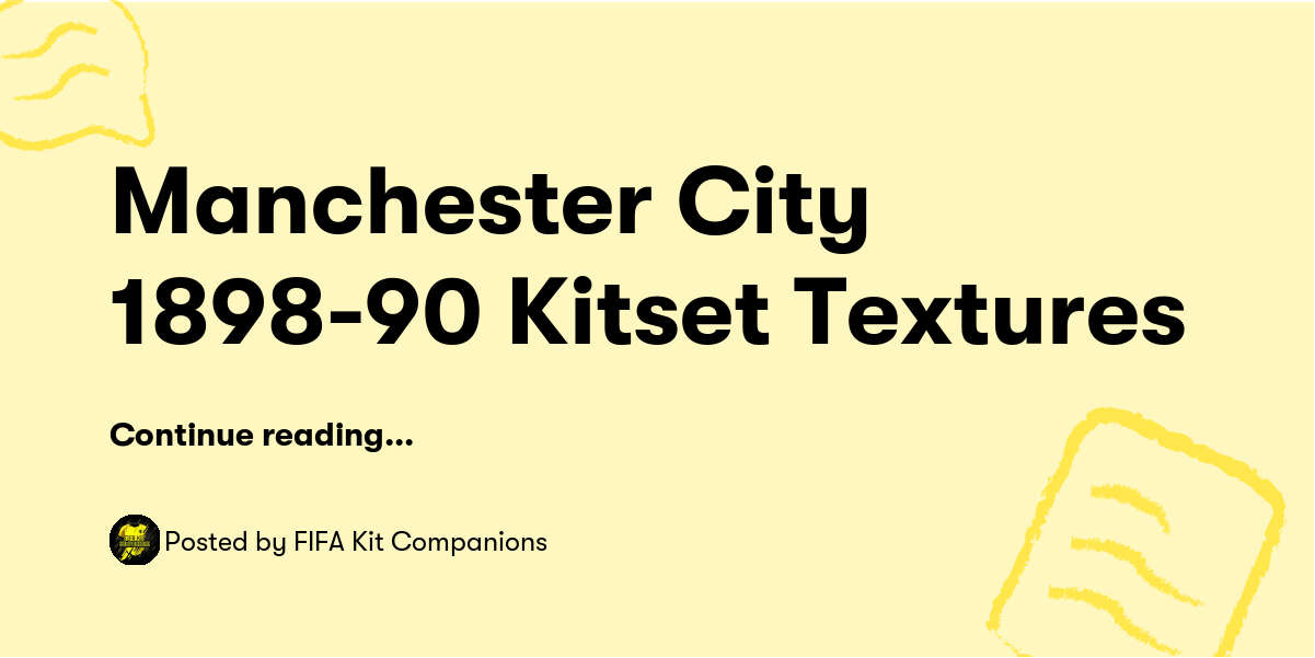 Manchester City 1898-90 Kitset Textures — FIFA Kit Companions ...