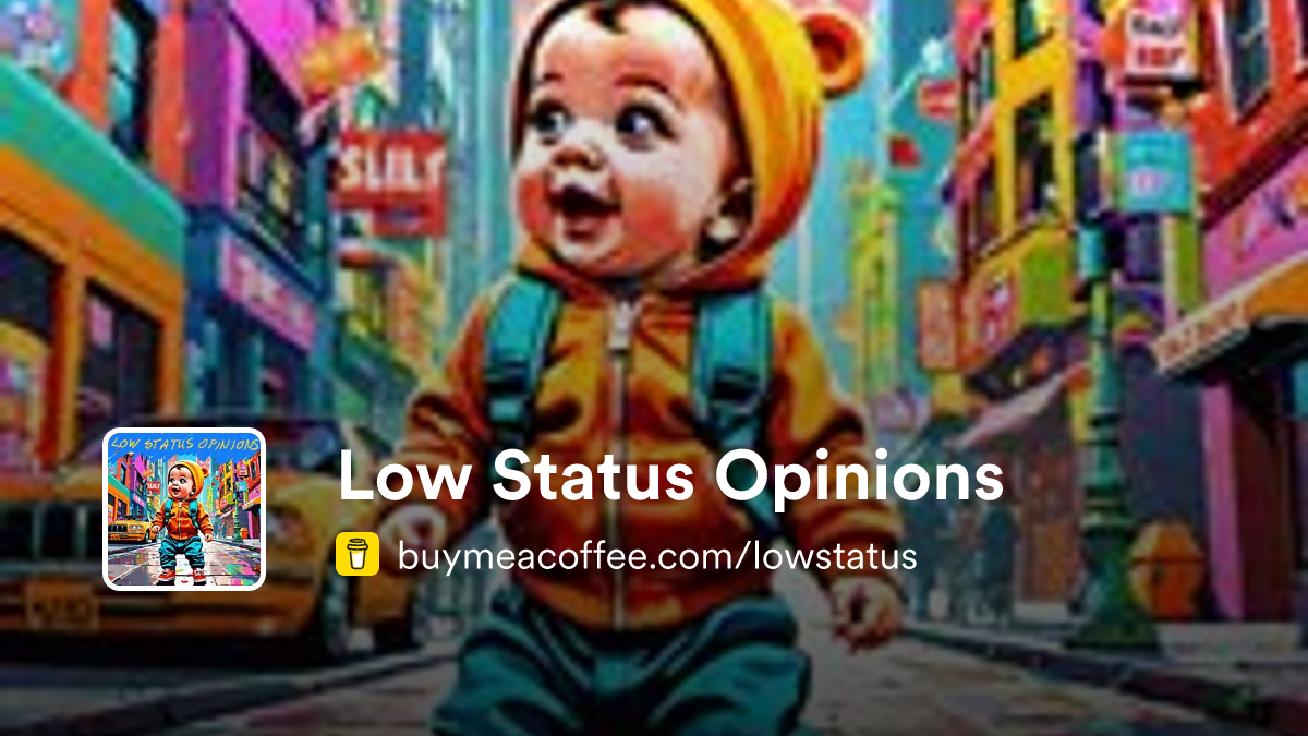 Low Status Opinions - Buymeacoffee
