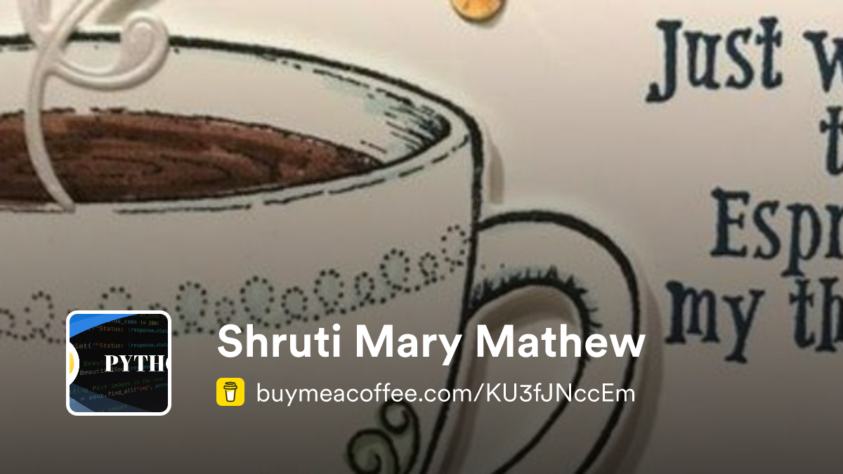 Shruti Mary Mathew - Buymeacoffee