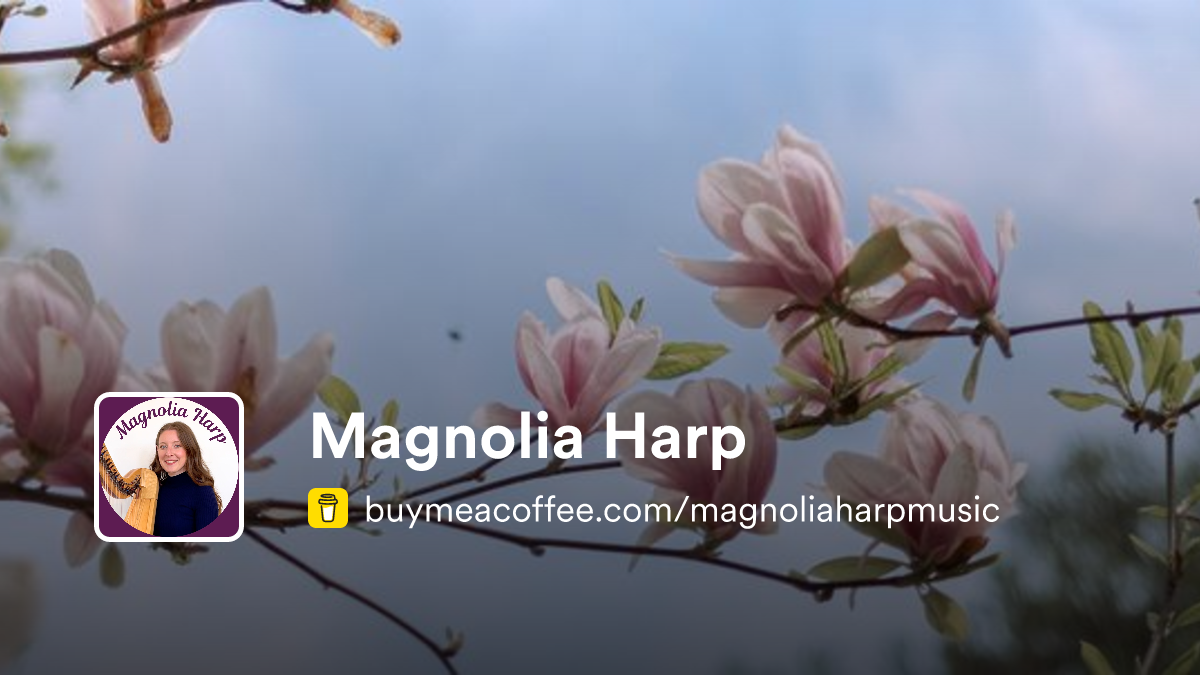 Magnolia Harp is Creating sheet music & YouTube videos of original harp compositions. - Buymeacoffee