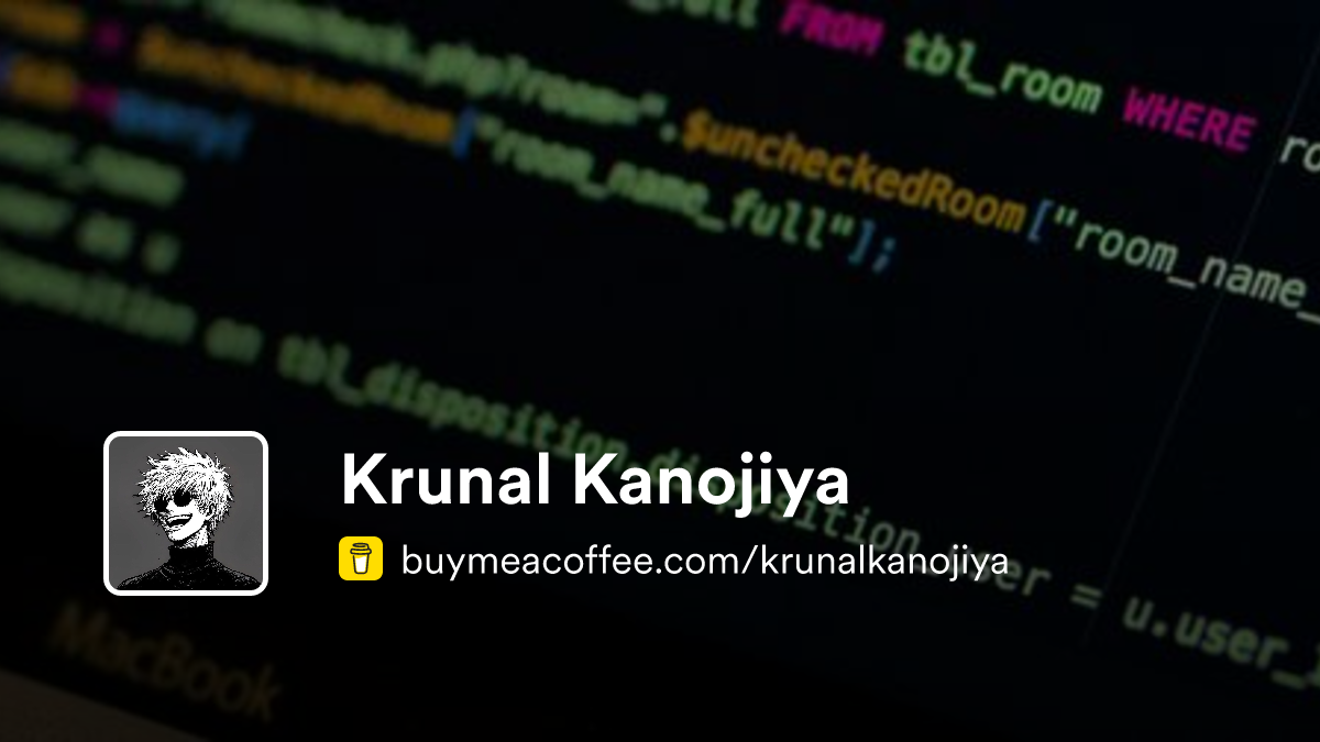 Krunal Kanojiya is Software Engineer | Tech Content Creator - Buymeacoffee