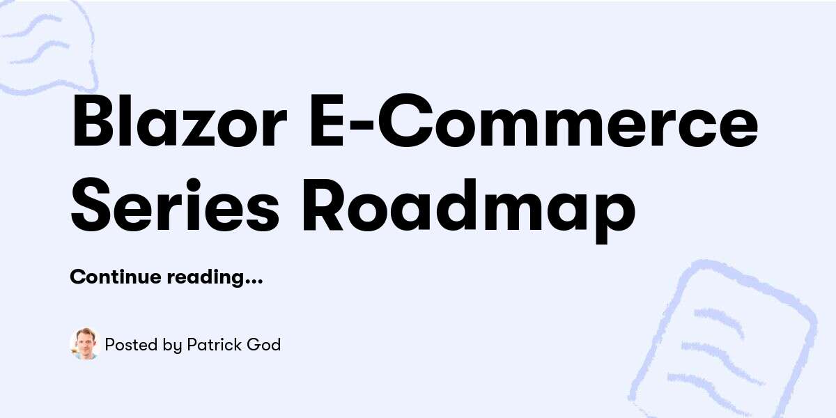 Blazor E-Commerce Series Roadmap — Patrick God - Buymeacoffee