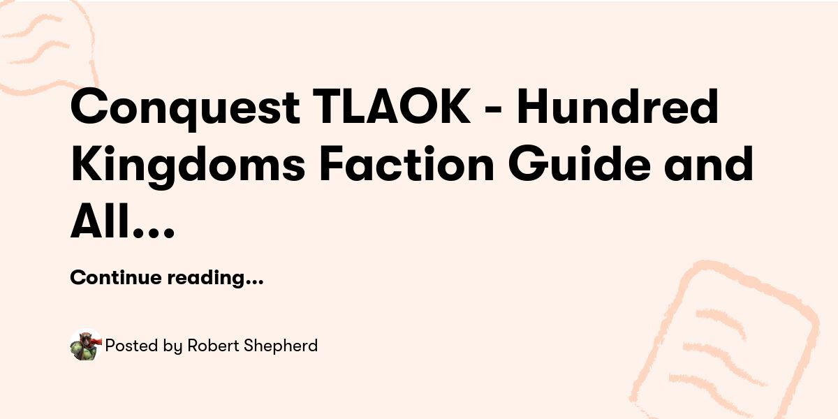 Conquest TLAOK - Hundred Kingdoms Faction Guide and All Units Tier List ...