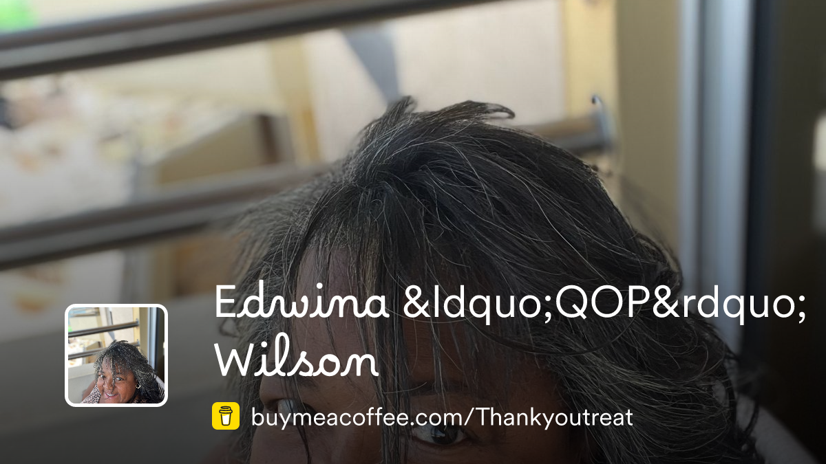 Membership | Edwina “QOP” Wilson - Buymeacoffee