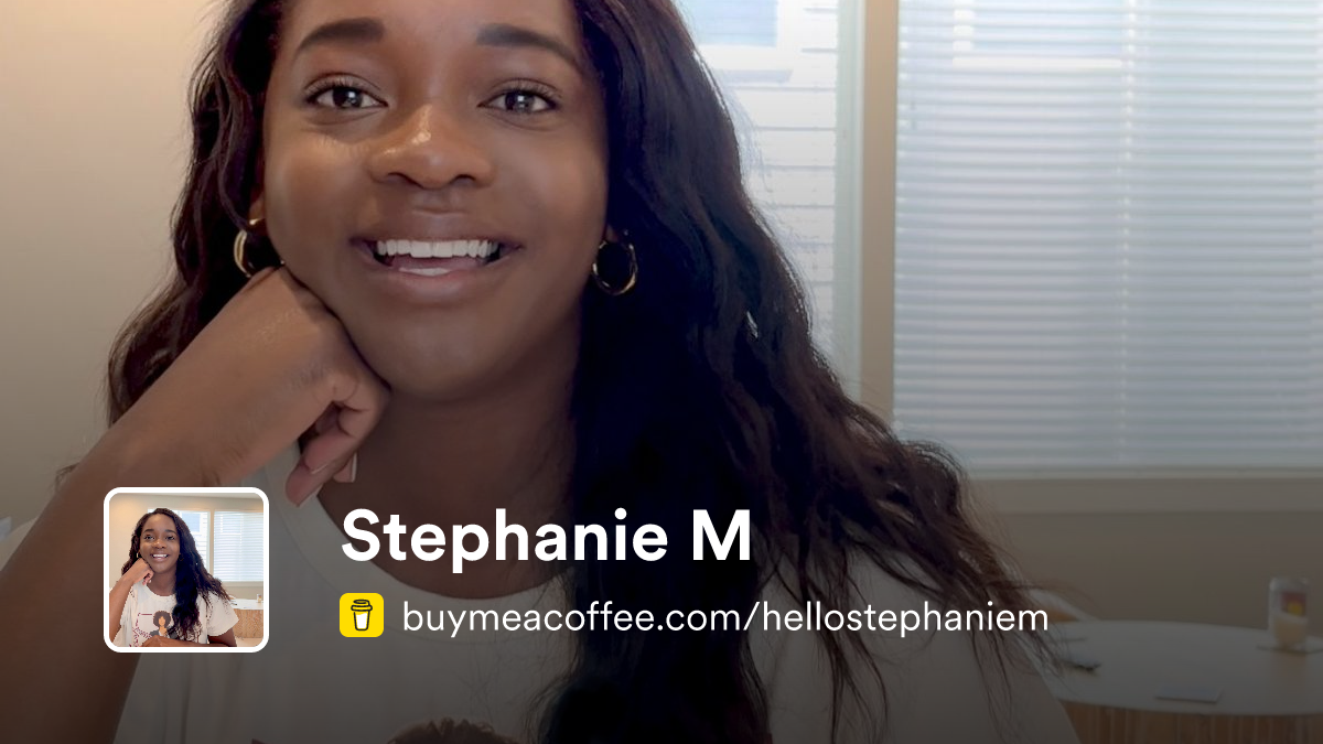Stephanie M is Youtuber creating UX design, work, & lifestyle content - Buymeacoffee