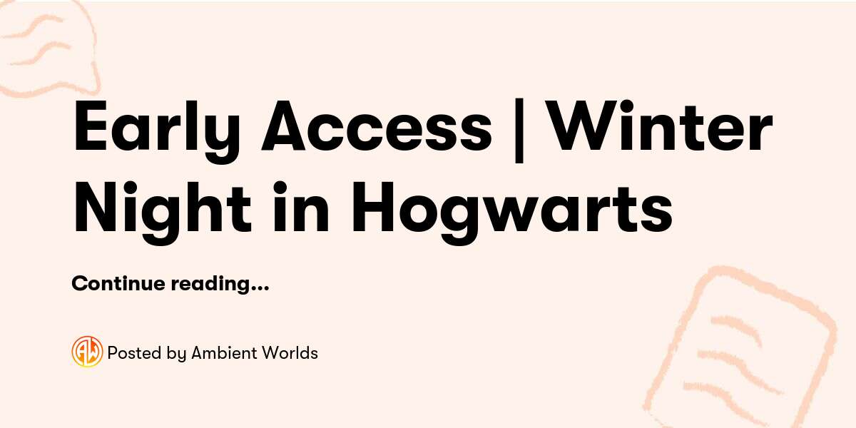 Early Access | Winter Night in Hogwarts — Ambient Worlds - Buymeacoffee