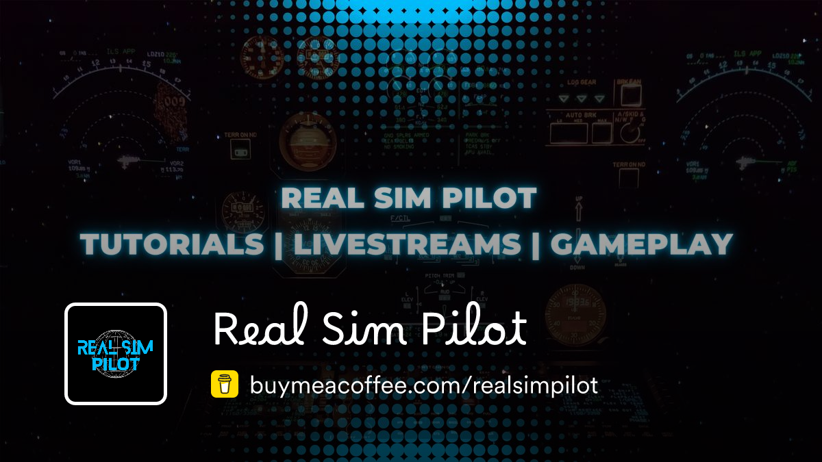 Real Sim Pilot is is creating Flight Simulation content and tutorials ...