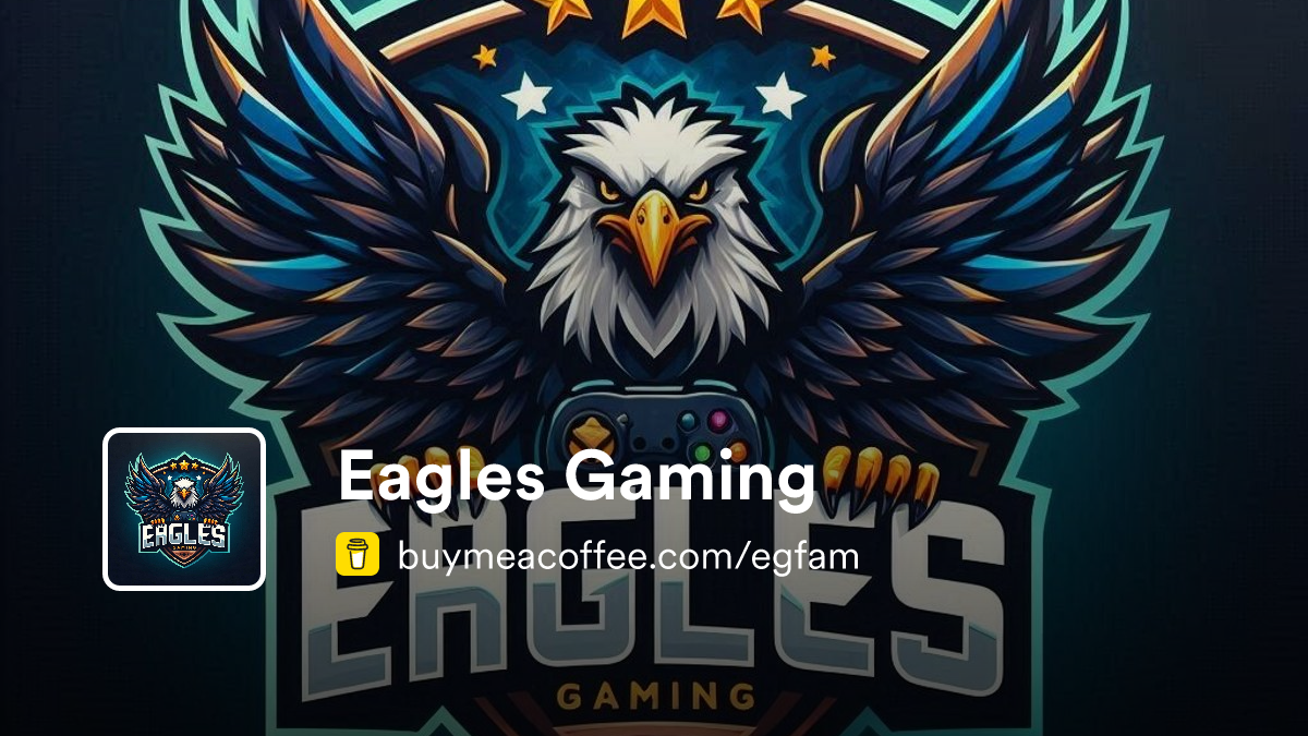 Eagles Gaming is Support for our Clan Family Discord! - Buymeacoffee