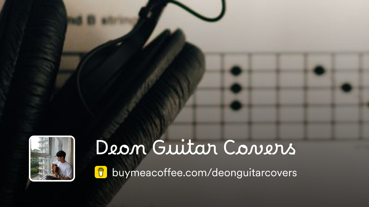 Deon Guitar Covers is creating fingerstyle guitar covers and free tabs ...