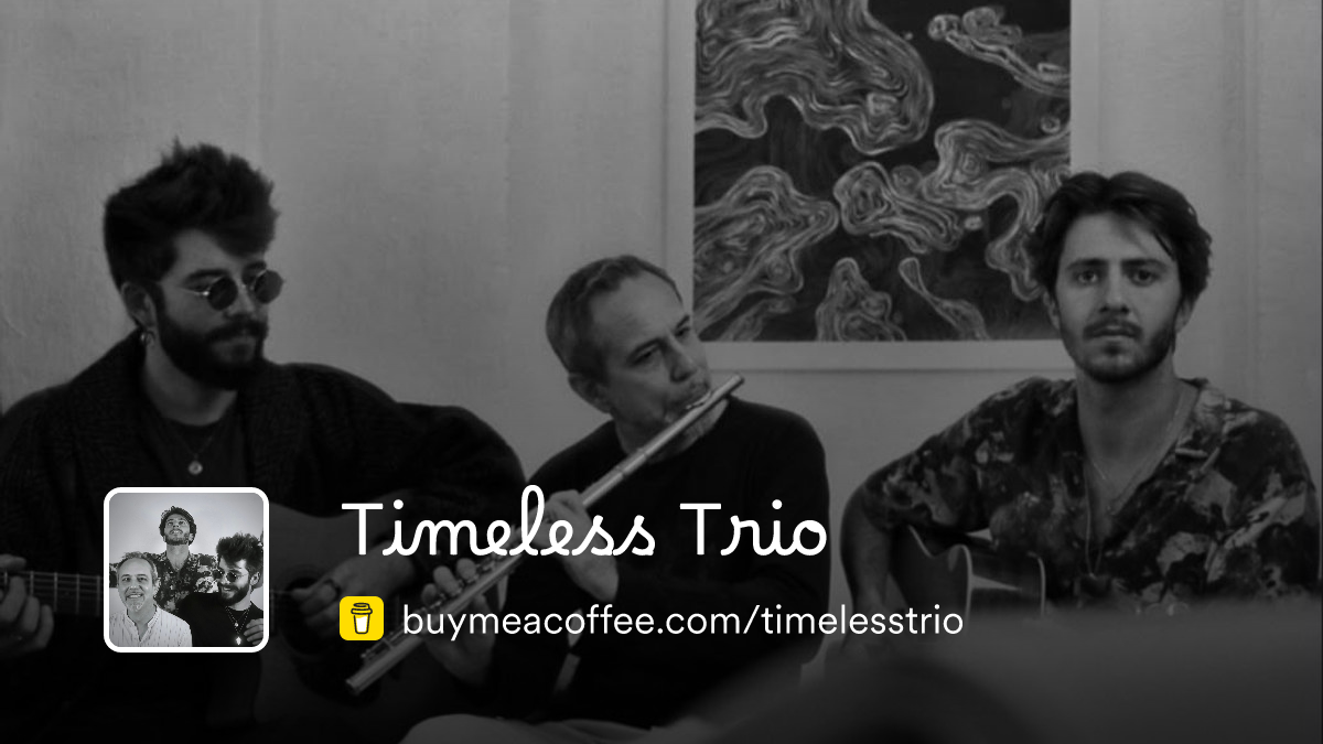 Timeless Trio is Musical band : covers, original songs and live 🎶 ...
