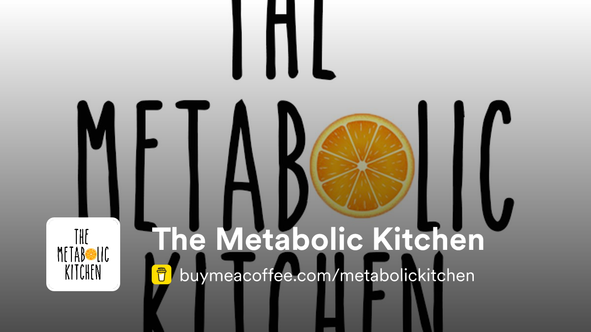 The Metabolic Kitchen - Buymeacoffee