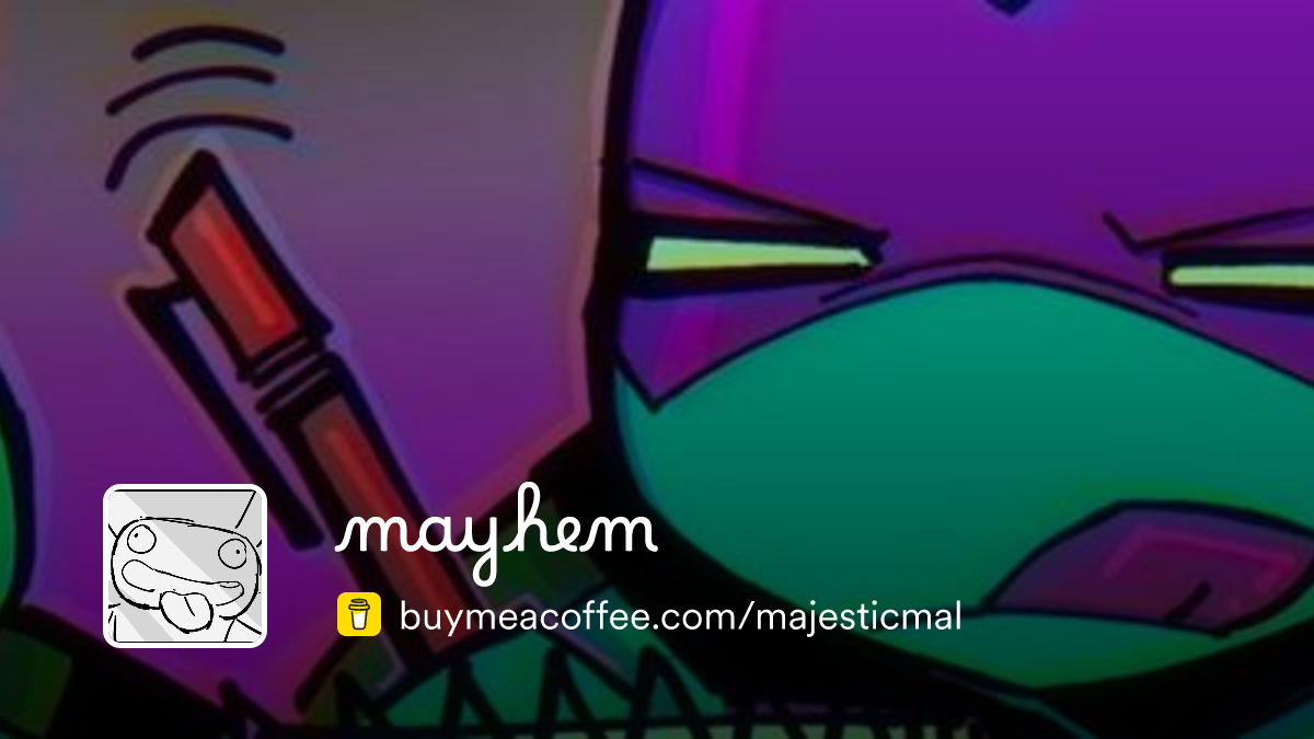 mayhem is art! - Buymeacoffee
