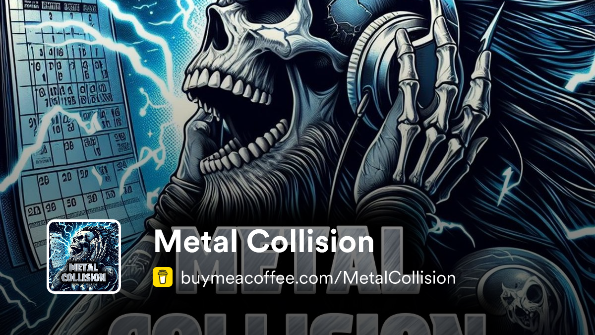 Metal Collision is Weekly Metal release updates - Buymeacoffee