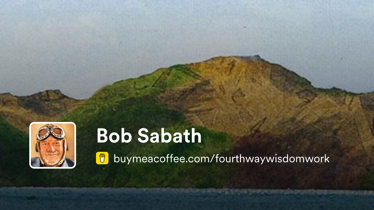 Bob Sabath is Creating Daily Quotes for Fourth Way Wisdom Work ...
