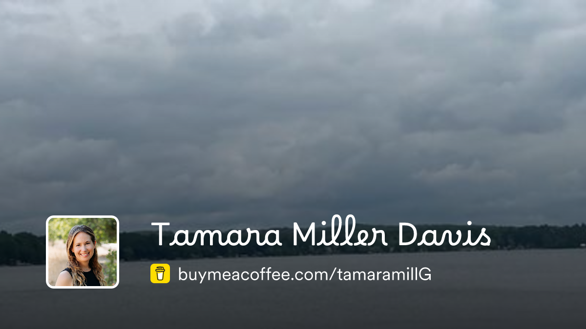 Tamara Miller Davis is an indie author creating written content and connections - Buymeacoffee