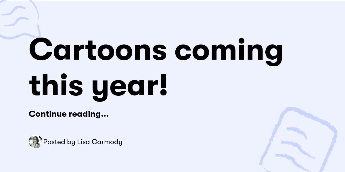 Cartoons coming this year! — Lisa Carmody - Buymeacoffee