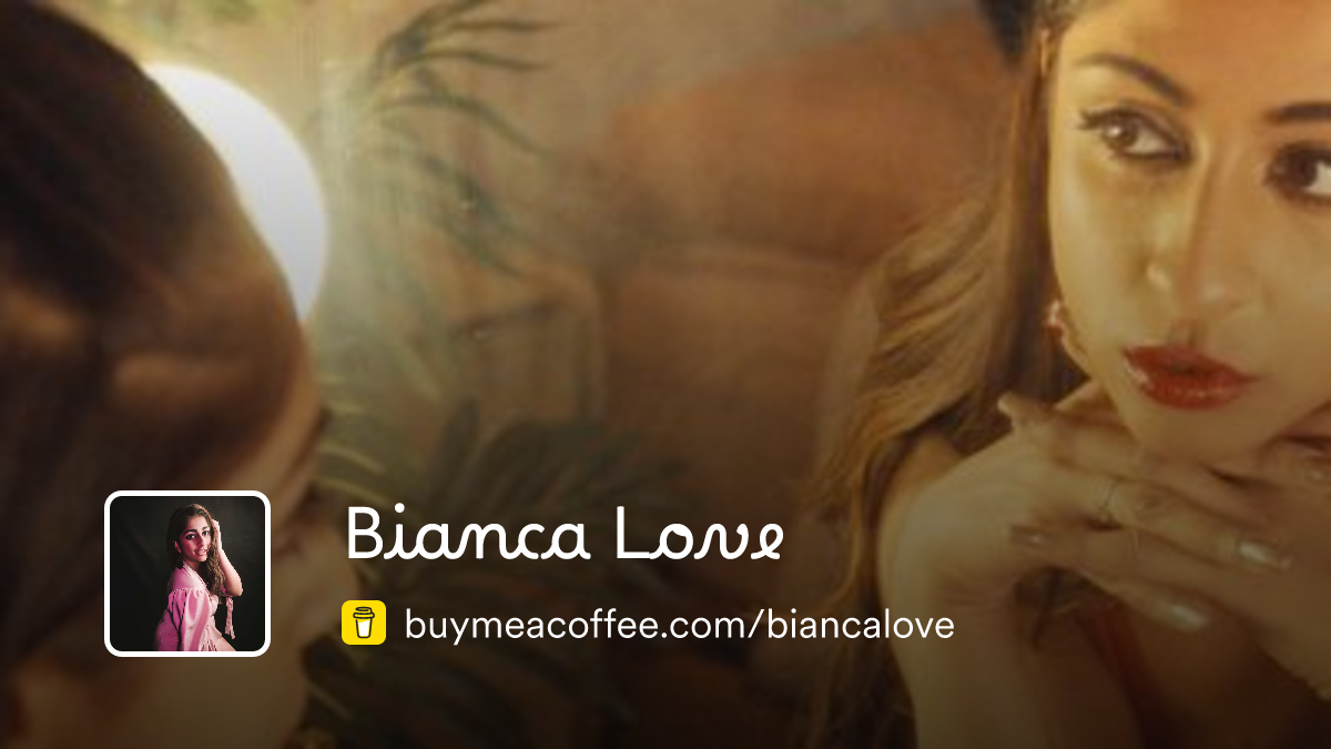 Bianca Love - Buymeacoffee