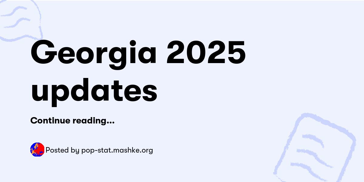 Georgia 2025 updates — pop-stat.mashke.org - Buymeacoffee