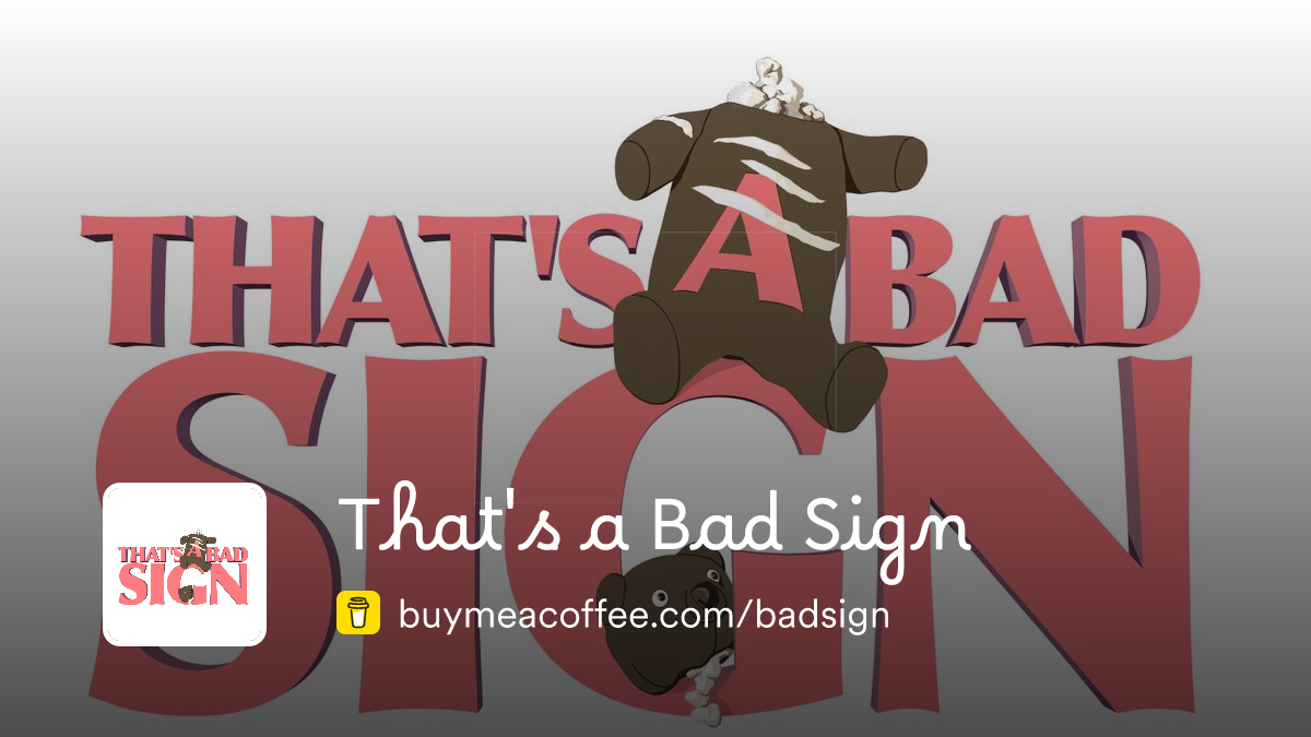 That's a Bad Sign is a true crime podcast! Serial killers, cold cases ...