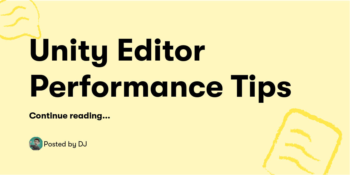 Unity Editor Performance Tips — DJ - Buymeacoffee