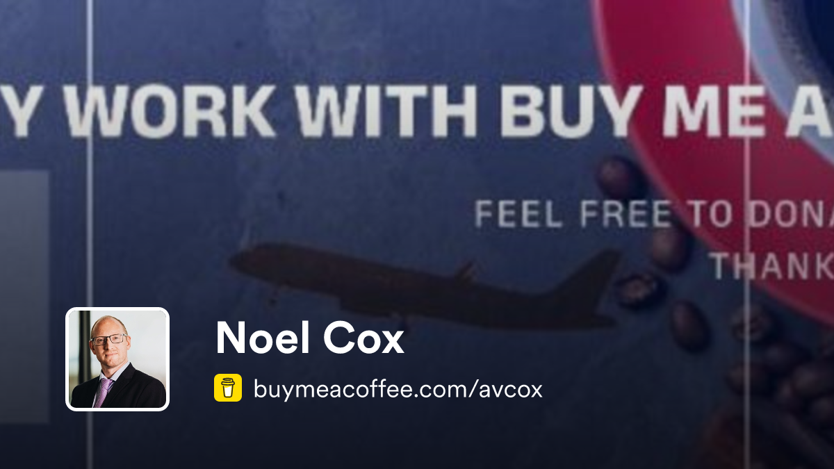 Noel Cox is Content to empower Aviation Professionals and Air Travel ...