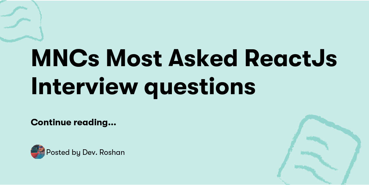 MNCs Most Asked ReactJs Interview questions — Dev. Roshan - Buymeacoffee