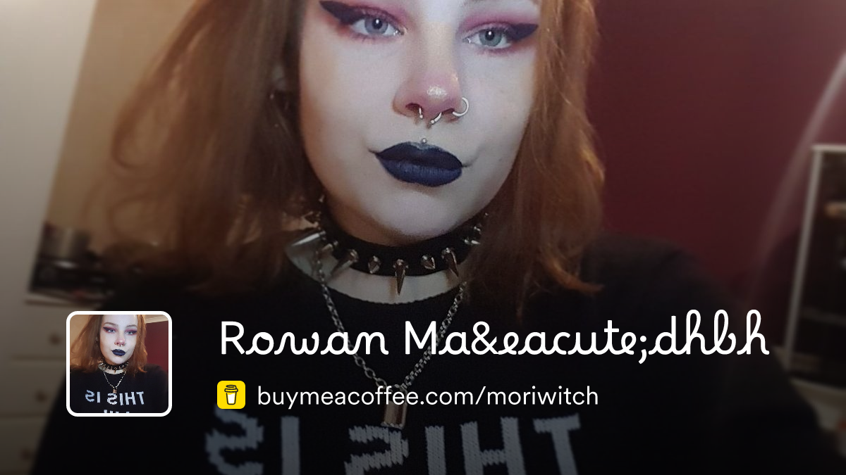 Rowan Maédhbh is creating spells, informational content & more witchy ...