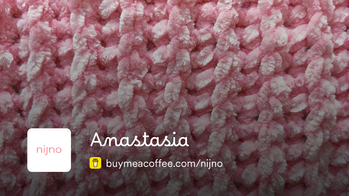 Anastasia is crocheting cardis, toys, blankets - Buymeacoffee