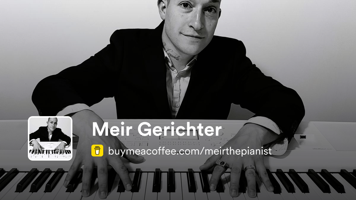 Meir Gerichter is a Musical Phenomenon, Composer and Musical Arranger ...