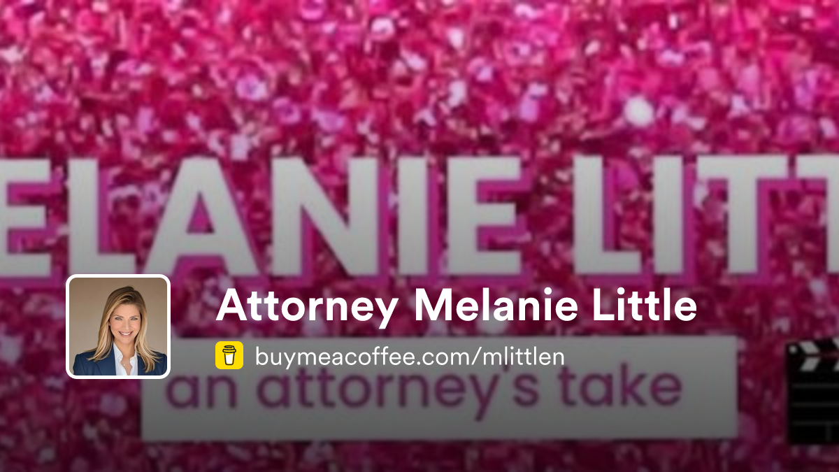 Attorney Melanie Little is Livestreams with legal analysis of true ...