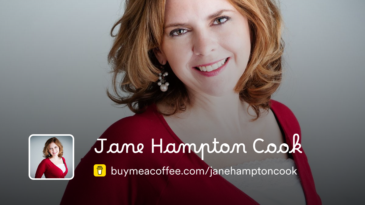 Jane Hampton Cook is creating books, articles and screenplays - Buymeacoffee