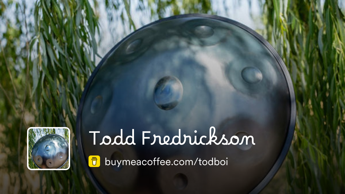 Todd Fredrickson is playing hand pan - Buymeacoffee